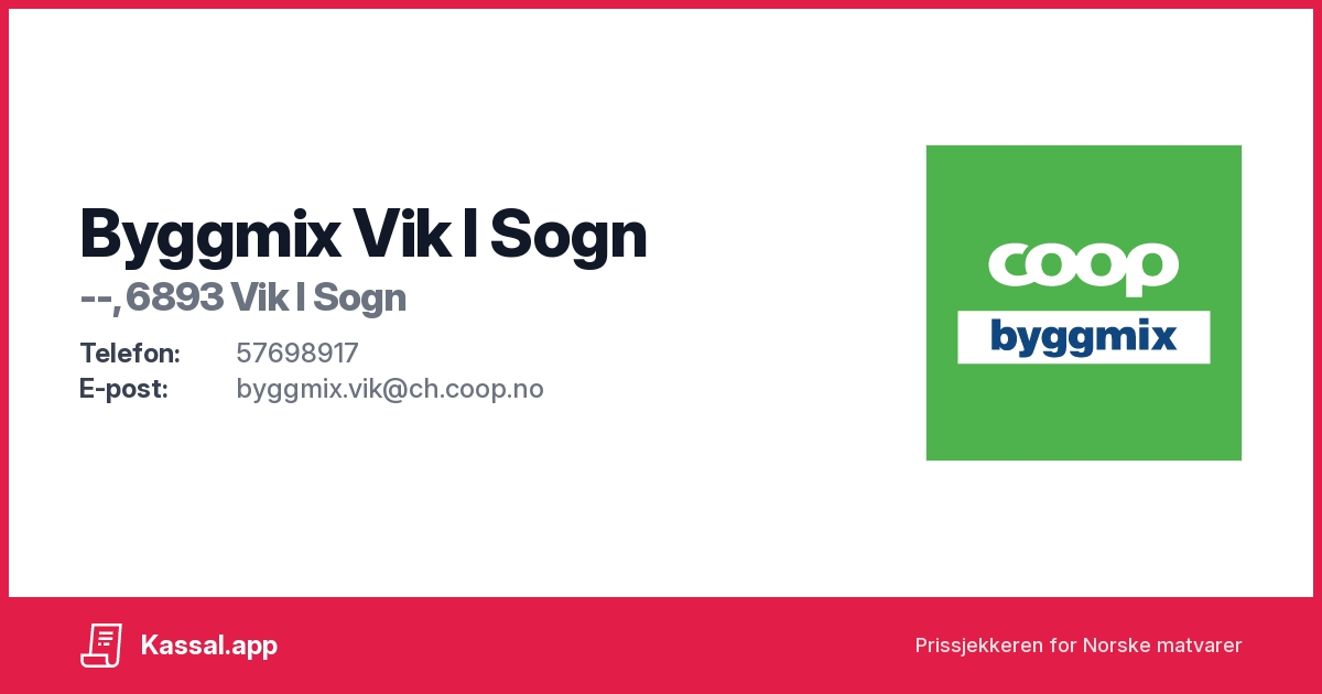 Byggmix Vik I Sogn i --, 6893 Vik I Sogn - Kassalapp®