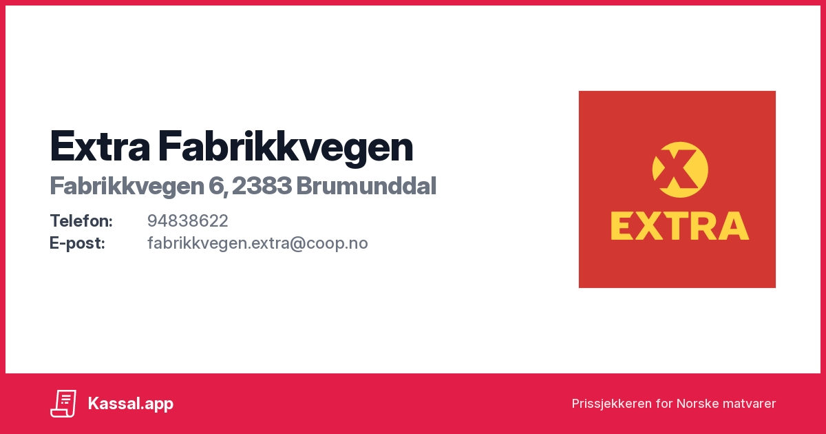 Extra Fabrikkvegen i Fabrikkvegen 6, 2383 Brumunddal - Kassalapp®