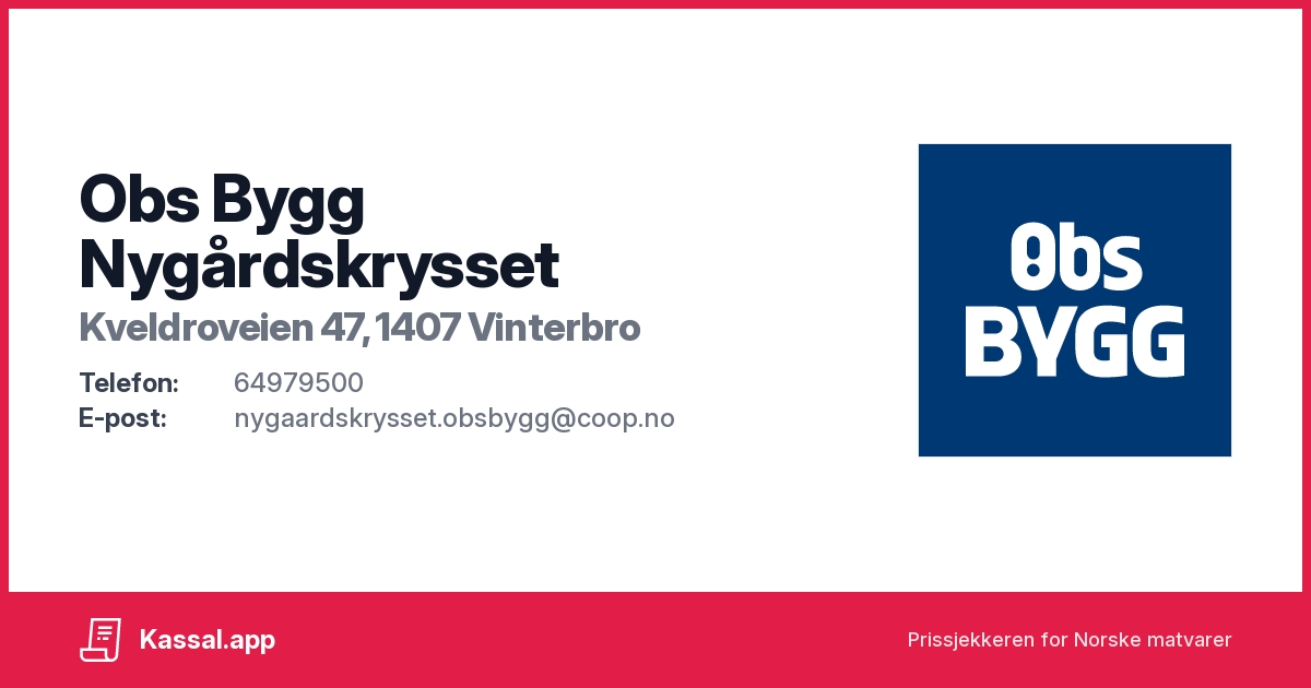 Obs Bygg Nygårdskrysset i Kveldroveien 47, 1407 Vinterbro - Kassalapp®