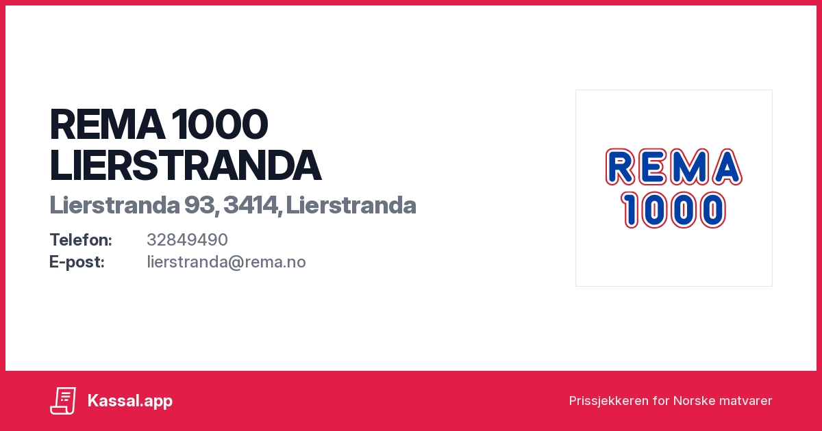 REMA 1000 LIERSTRANDA i Lierstranda 93, 3414, Lierstranda - Kassalapp®