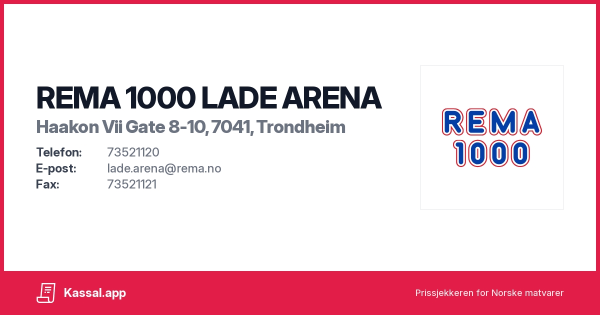 REMA 1000 LADE ARENA i Haakon Vii Gate 8-10, 7041, Trondheim - Kassalapp®