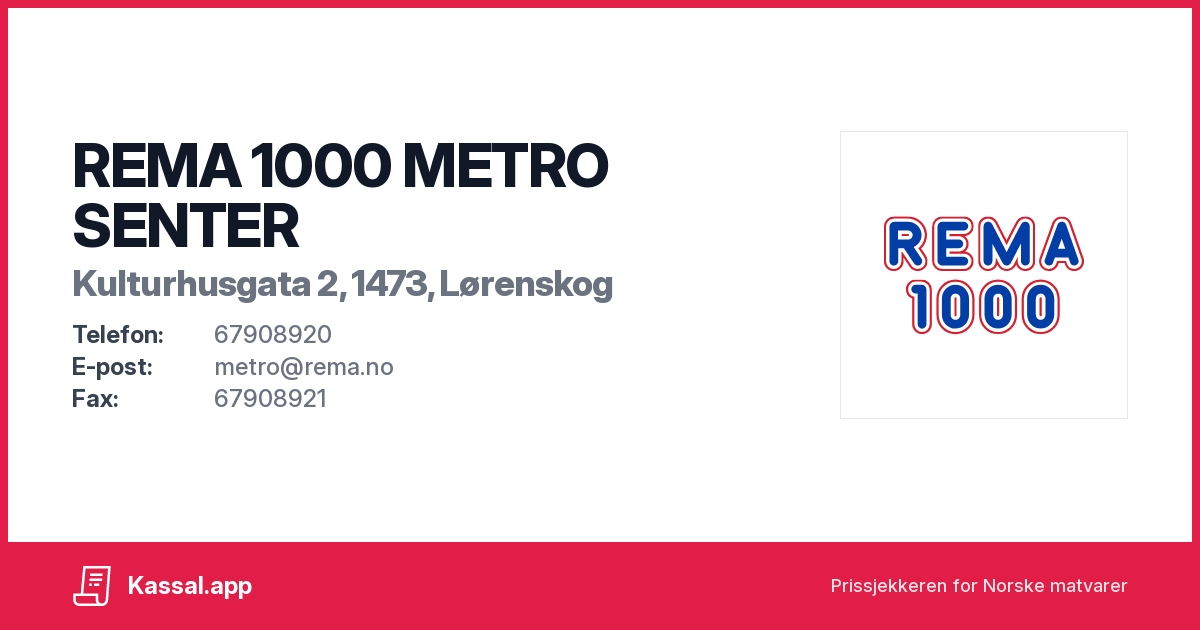 REMA 1000 METRO SENTER i Kulturhusgata 2, 1473, Lørenskog - Kassalapp®