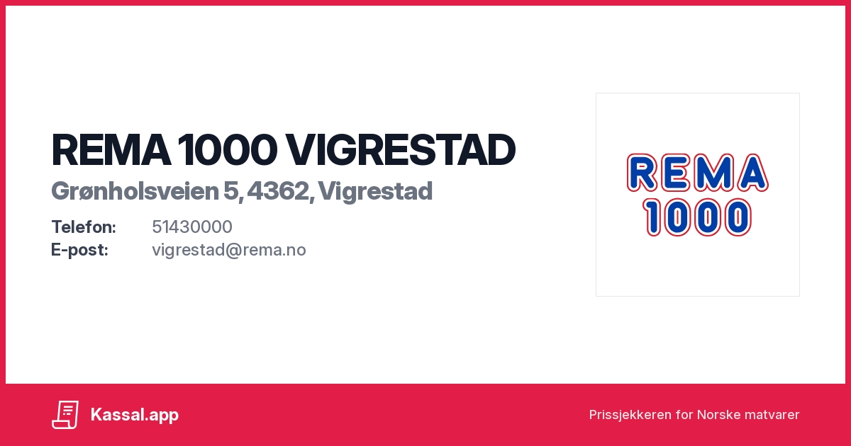 REMA 1000 VIGRESTAD i Grønholsveien 5, 4362, Vigrestad - Kassalapp®