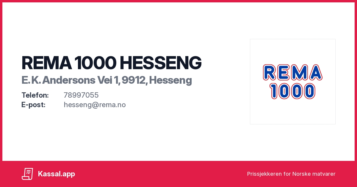 REMA 1000 HESSENG i E. K. Andersons Vei 1, 9912, Hesseng - Kassalapp®