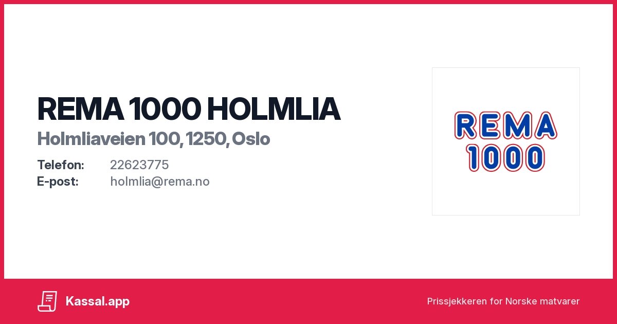 REMA 1000 HOLMLIA i Holmliaveien 100, 1250, Oslo - Kassalapp®