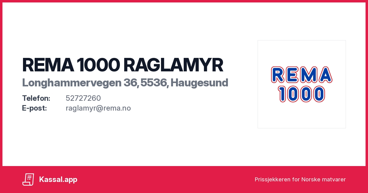 REMA 1000 RAGLAMYR i Longhammervegen 36, 5536, Haugesund - Kassalapp®