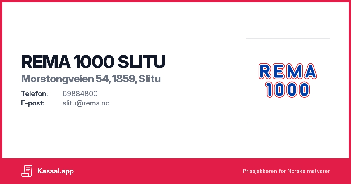 REMA 1000 SLITU i Morstongveien 54, 1859, Slitu - Kassalapp®