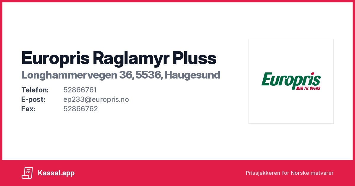 Europris Raglamyr Pluss i Longhammervegen 36, 5536, Haugesund - Kassalapp®