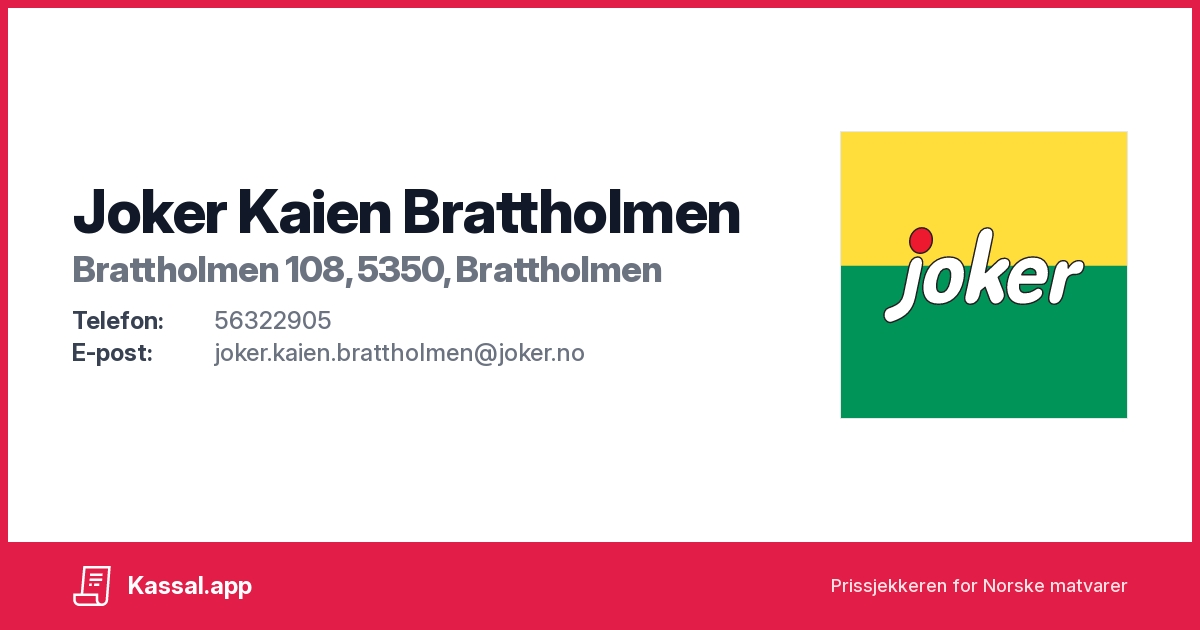 Joker Kaien Brattholmen i Brattholmen 108, 5350, Brattholmen - Kassalapp®