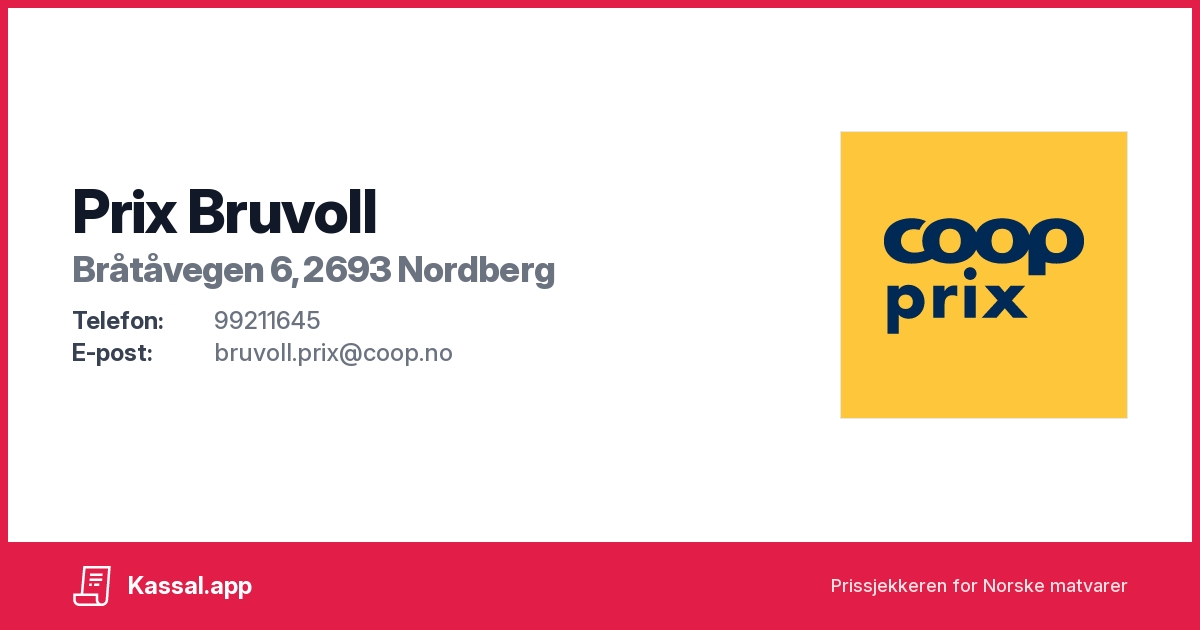 Prix Bruvoll i Bråtåvegen 6, 2693 Nordberg - Kassalapp®