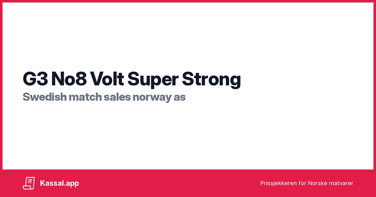 G3 No8 Volt Super Strong - Kassalapp®