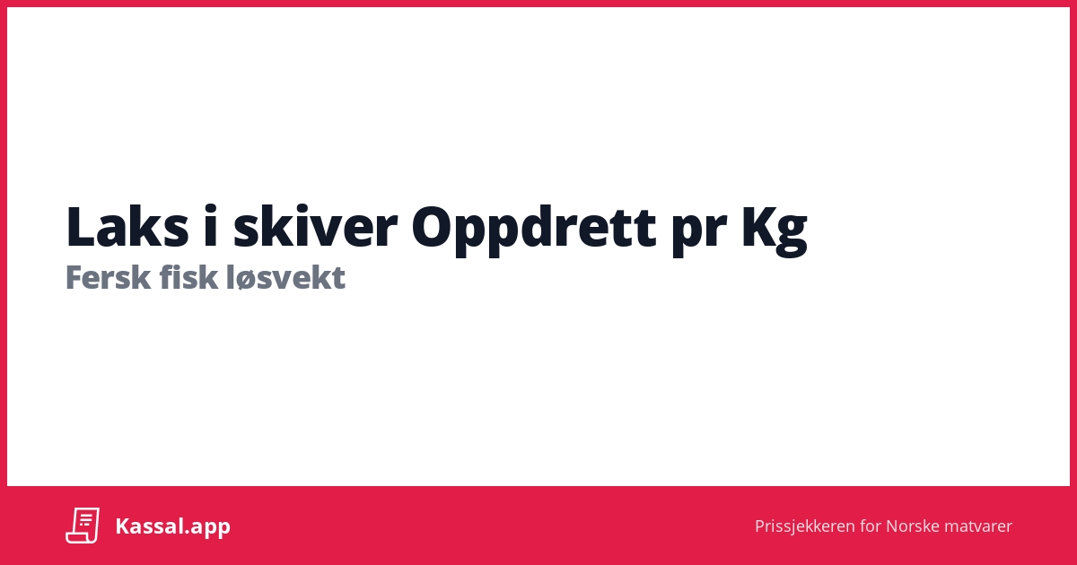 Lakseskiver Oppdrett - Kassalapp®