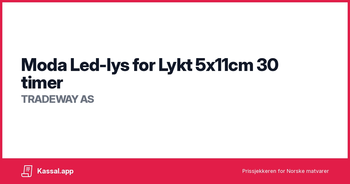 Moda Led-lys for Lykt 5x11cm 30 timer - Kassalapp®