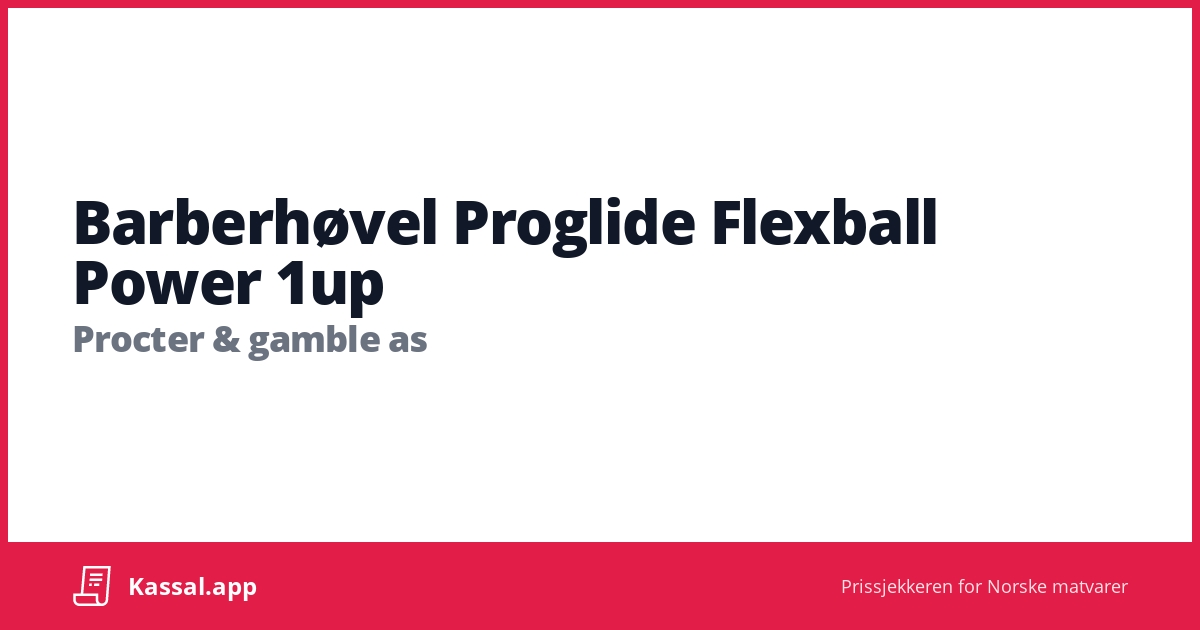 Barberhøvel Proglide Flexball Power 1up - Kassalapp®