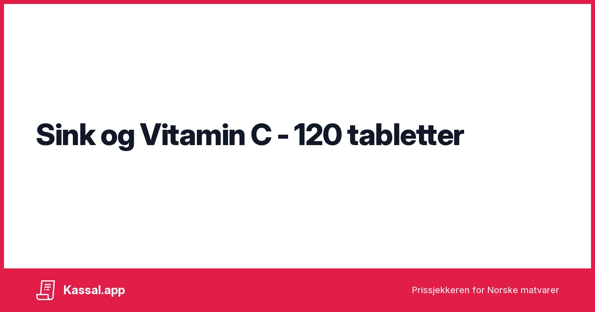 Sink og Vitamin C - 120 tabletter - Kassalapp®