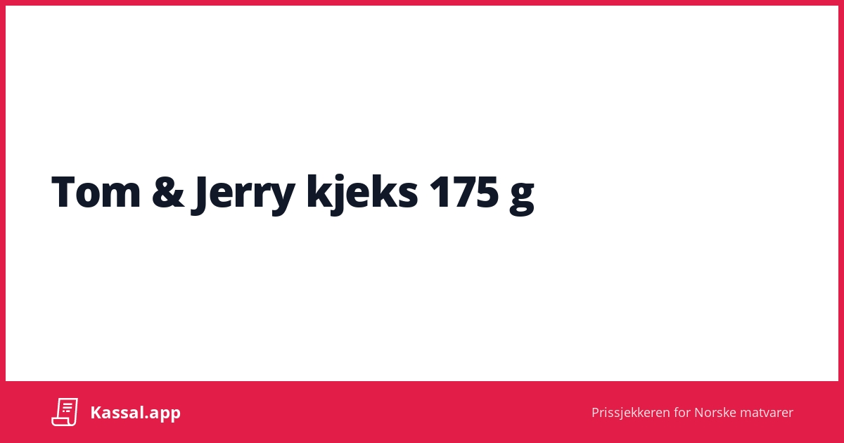 Tom & Jerry kjeks 175 g - Kassalapp®