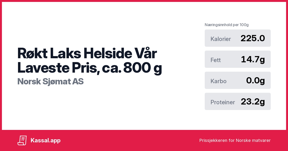 Røkt laks helside Vår Laveste Pris, ca. 800 g - Kassalapp®