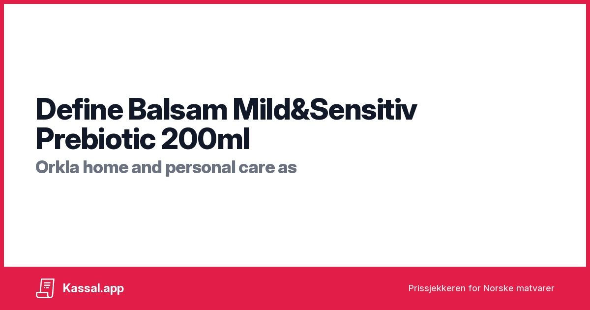 Define Balsam Mild&Sensitiv Prebiotic 200ml - Kassalapp®