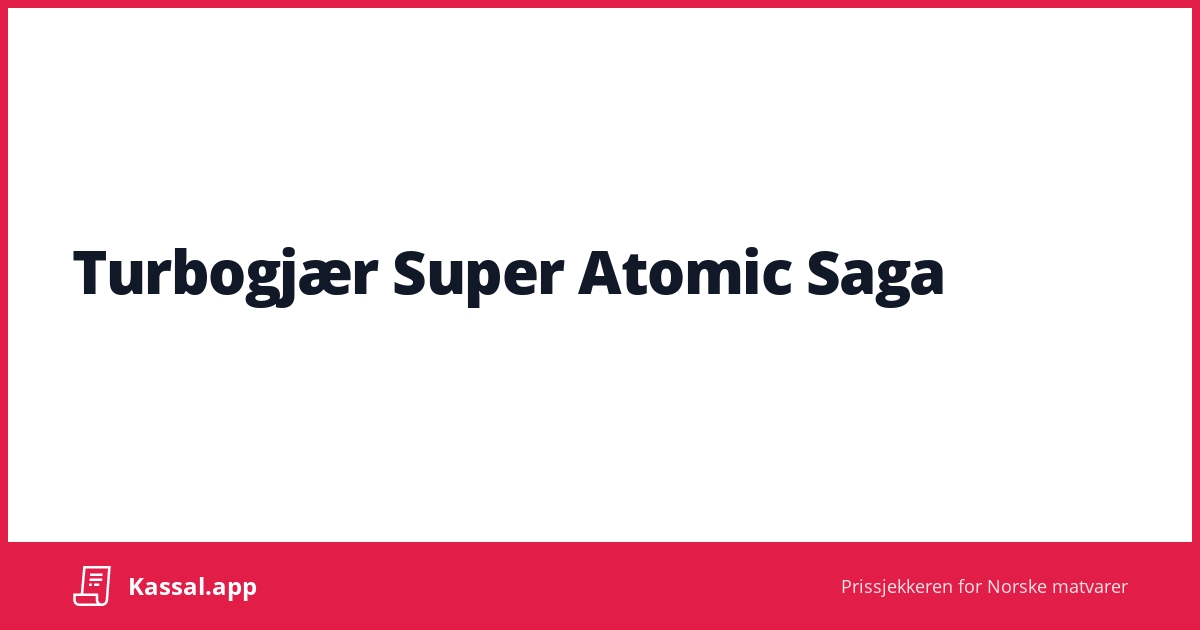 Turbogjær Super Atomic Saga - Kassalapp®