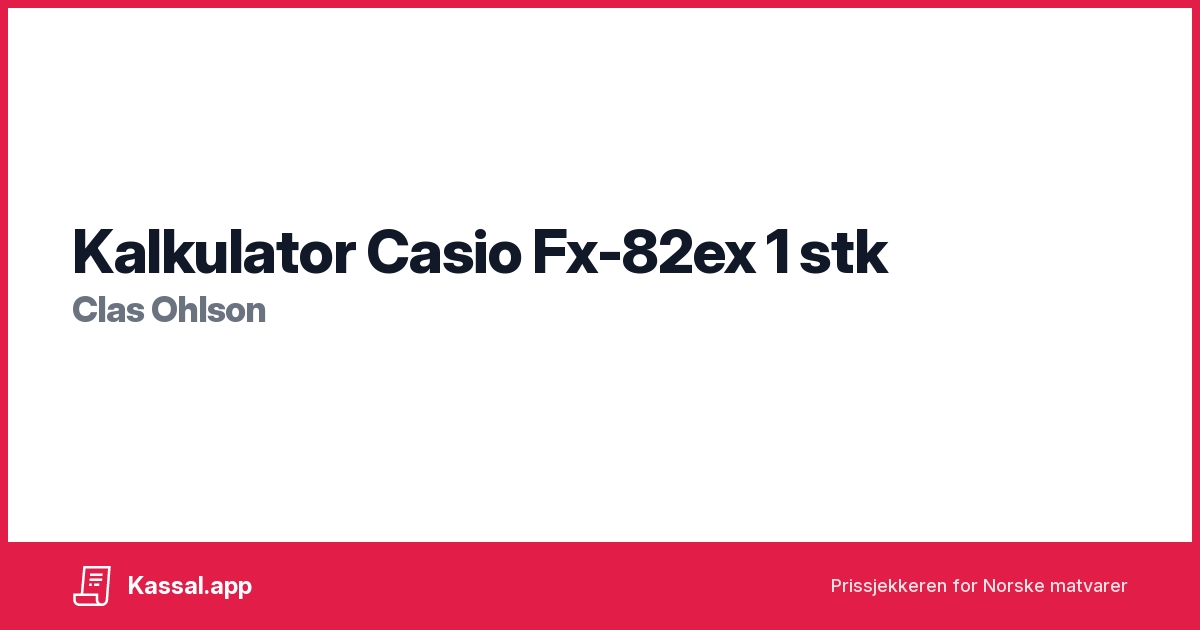Kalkulator Casio Fx-82ex 1 stk - Kassalapp®