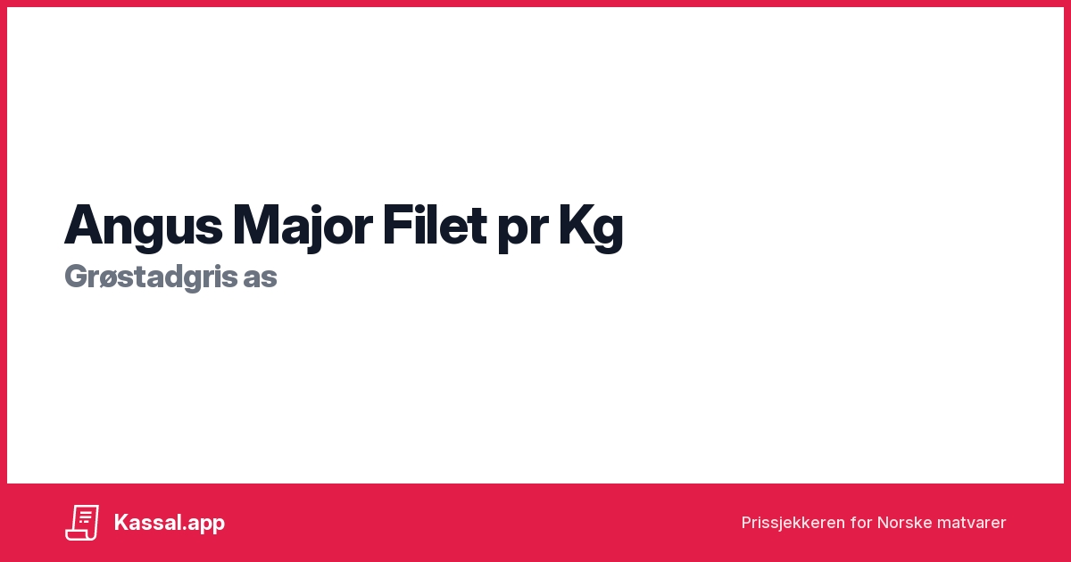 Angus Major Filet pr Kg - Kassalapp®