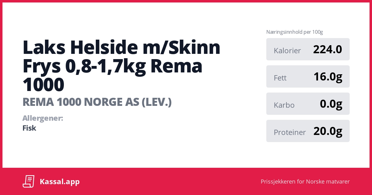 Laks Helside m/Skinn Frys 0,8-1,7kg Rema 1000 - Kassalapp®