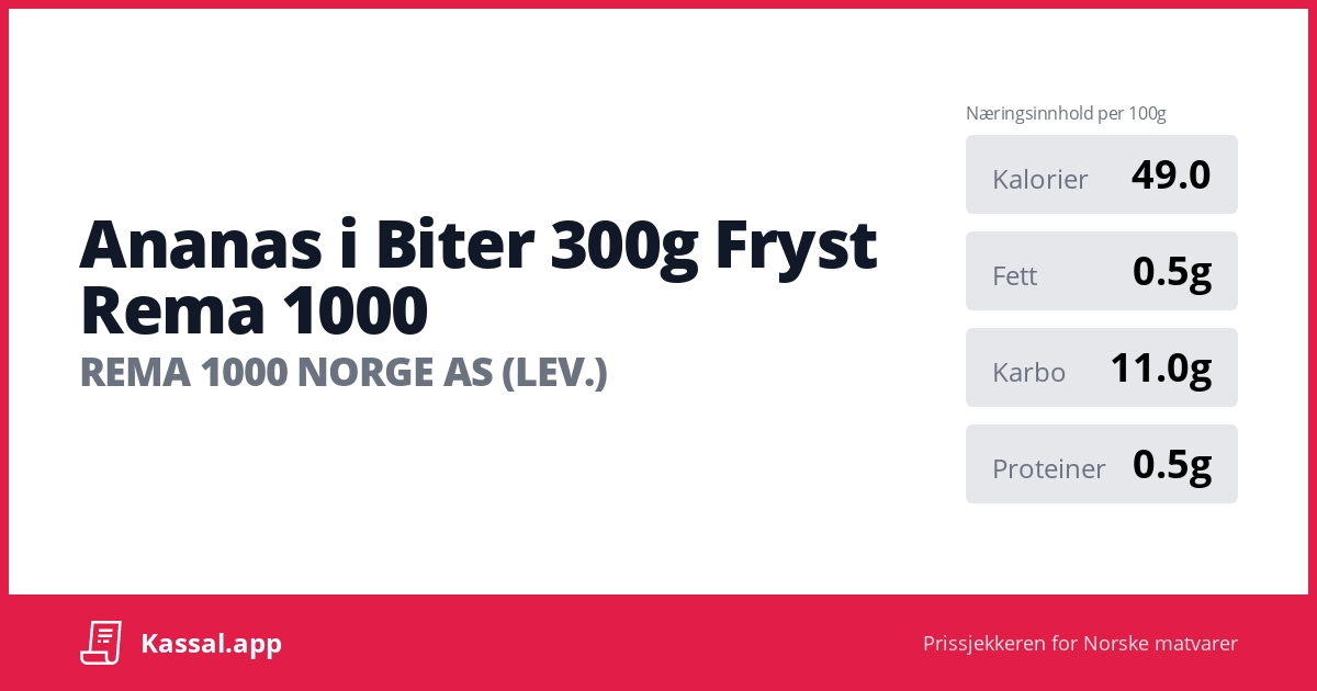Ananas i Biter 300g Fryst Rema 1000 - Kassalapp®