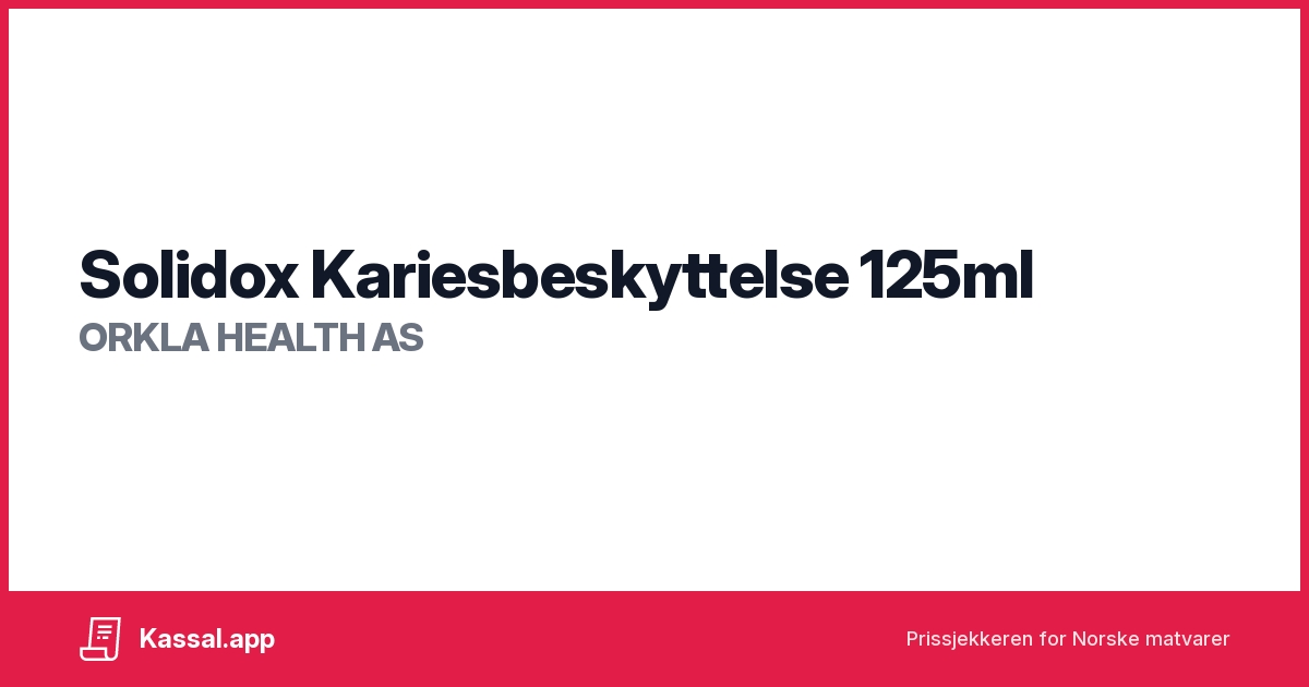Solidox Kariesbeskyttelse 125ml - Kassalapp®